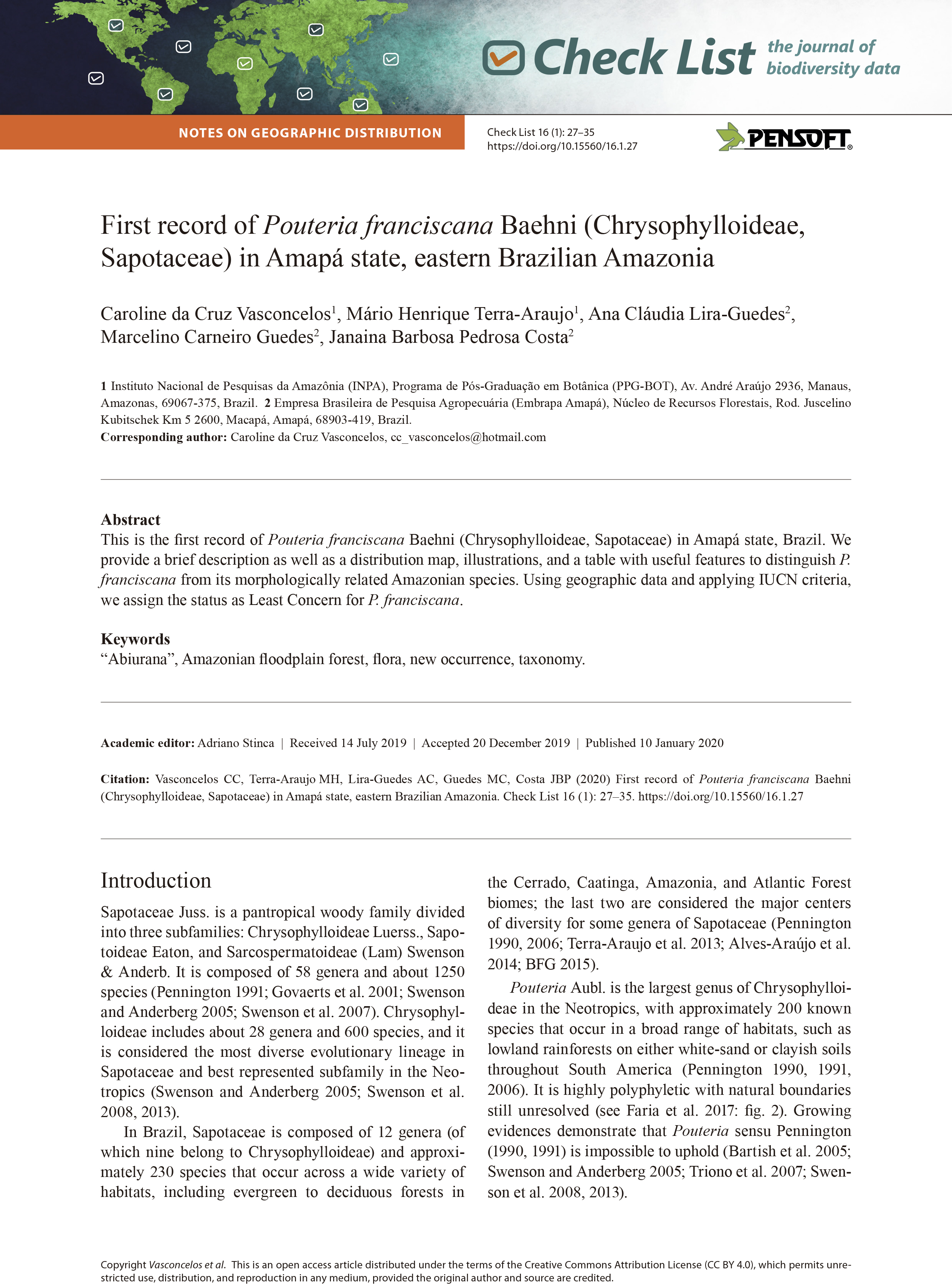 First record of Pouteria franciscana Baehni (Chrysophylloideae, Sapotaceae) in Amapá state ...